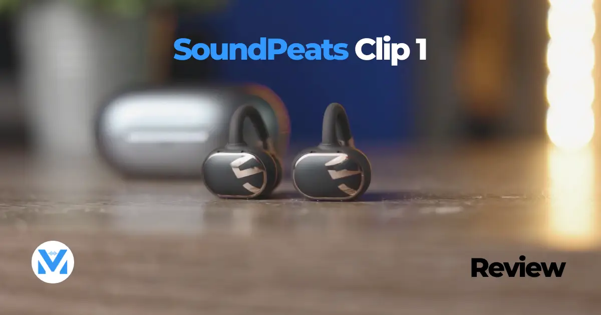 SOUNDPEATS Clip 1 Review – (2026) | MashAudio